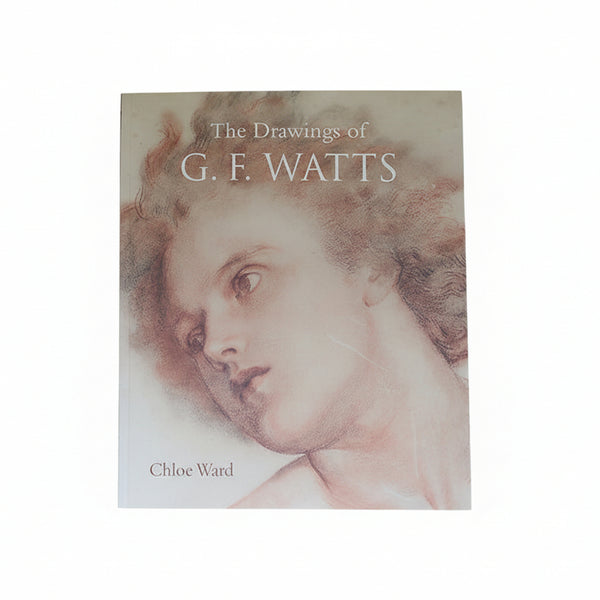 The Drawings of G F Watts – Watts Gallery